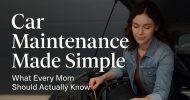 Car Maintenance Made Simple: What Every Mom Should Actually Know | Whole Mom